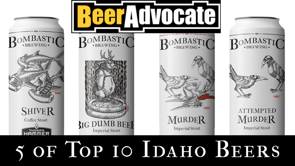 5 of top 10 Idaho Beers are Bombastic - Bombastic Brewing